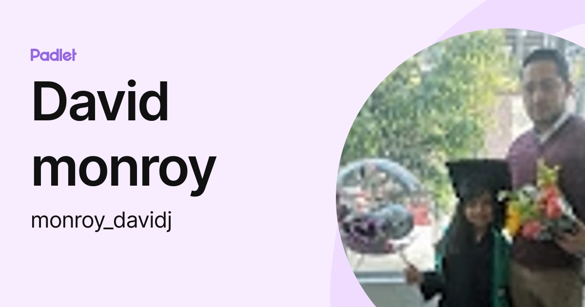 David monroy (monroy_davidj) profile | Padlet