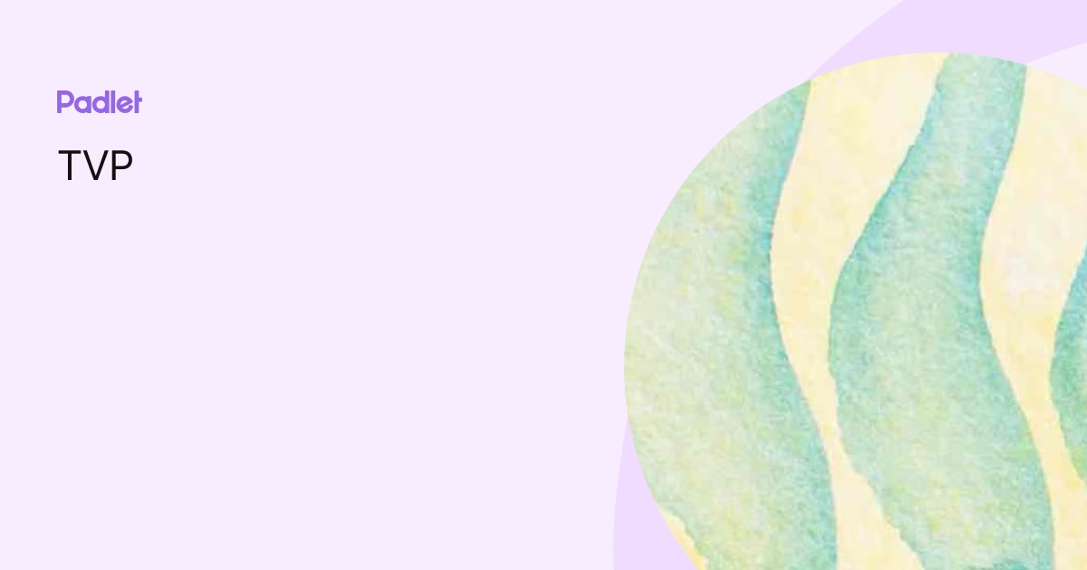 TVP profile | Padlet