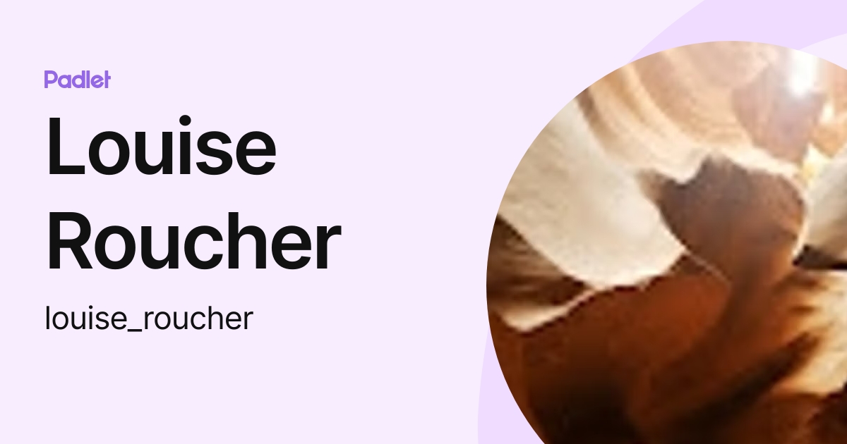 Louise Roucher (louise_roucher) profile | Padlet
