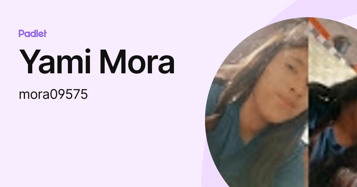 Yami Mora (mora09575) profile | Padlet