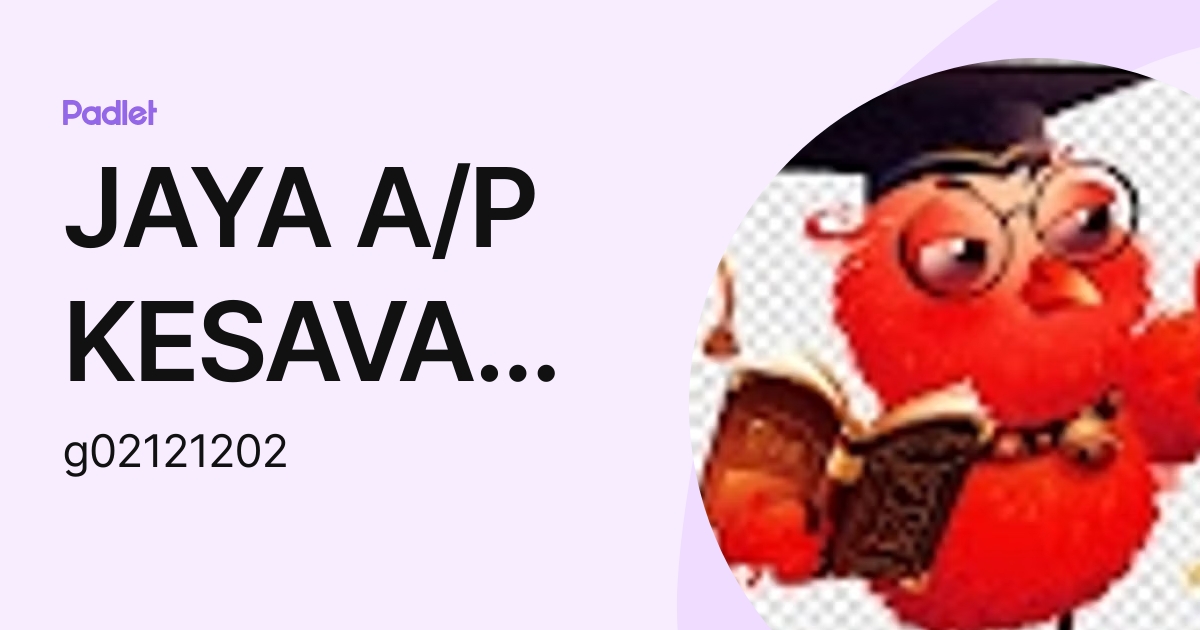 JAYA A/P KESAVAN KPM-Guru (g02121202) profile | Padlet