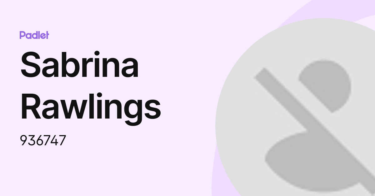 Sabrina Rawlings (936747) profile | Padlet