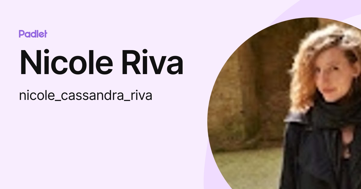 Nicole Riva (nicole_cassandra_riva) profile | Padlet