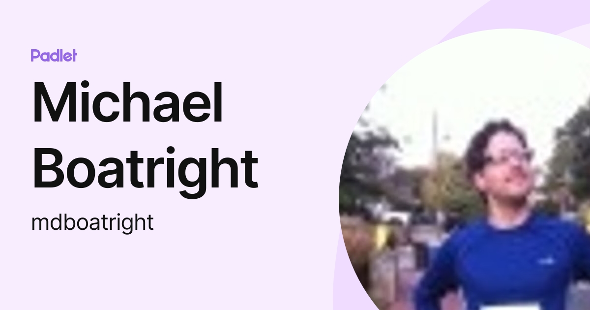 Michael Boatright (mdboatright) profile | Padlet