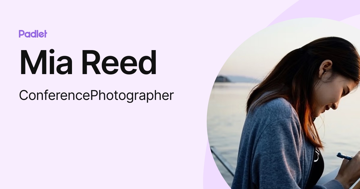Mia Reed (ConferencePhotographer) profile | Padlet