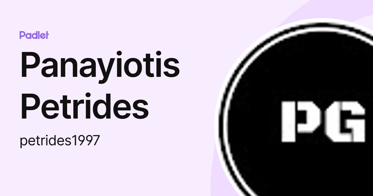 Panayiotis Petrides (petrides1997) profile | Padlet