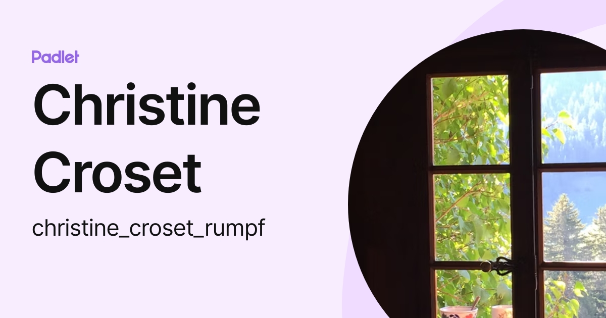 Christine Croset (christine_croset_rumpf) profile | Padlet