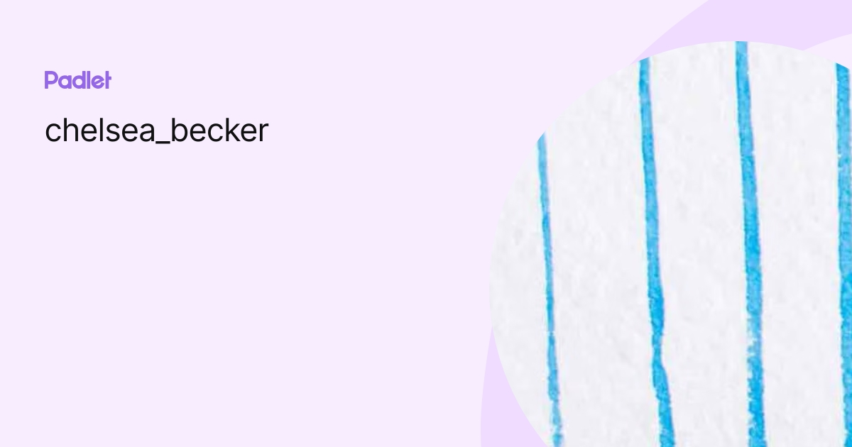 chelsea_becker profile | Padlet