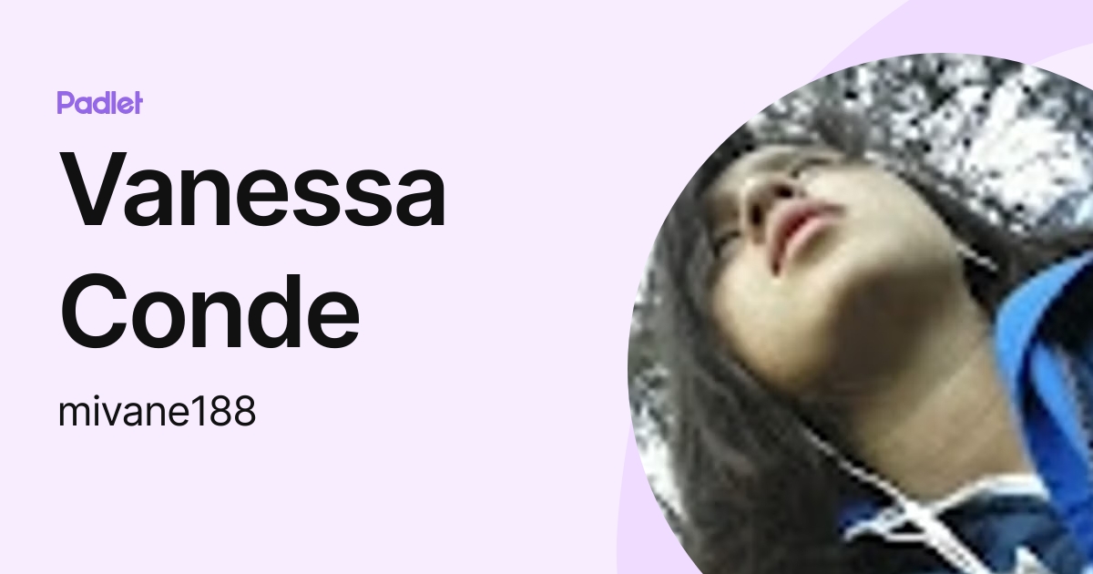 Vanessa Conde (mivane188) profile | Padlet