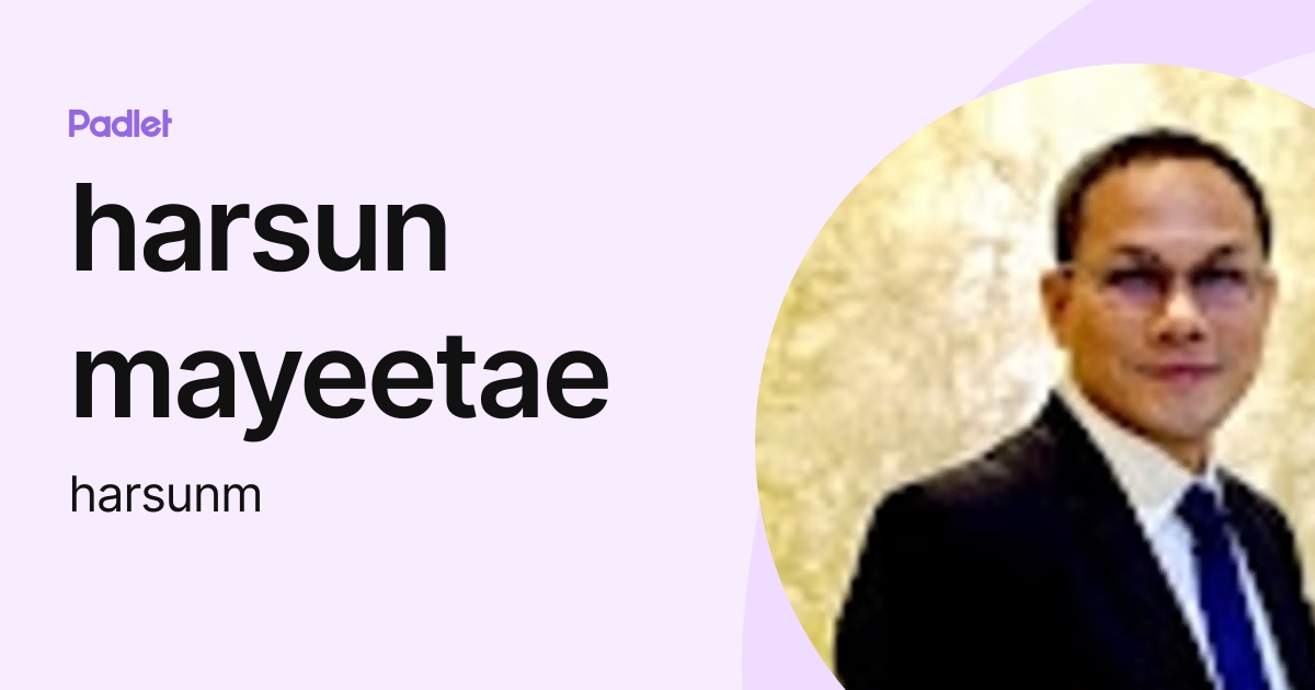 harsun mayeetae (harsunm) profile | Padlet