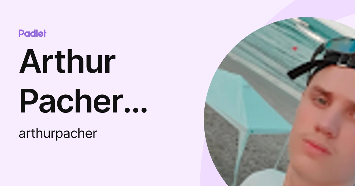 Arthur Pacher Loffler (arthurpacher) profile | Padlet