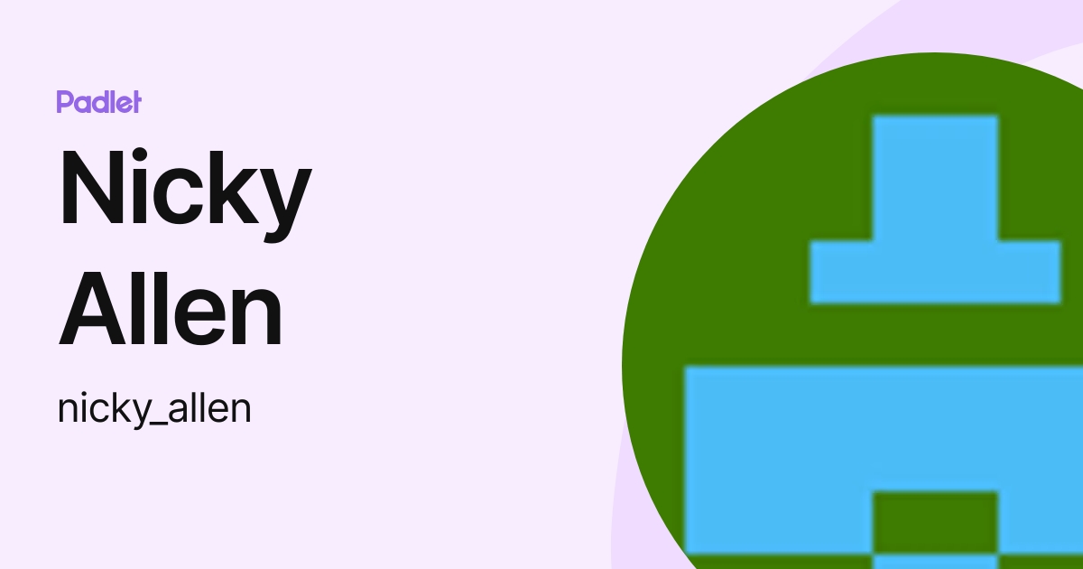 Nicky Allen (nicky_allen) profile | Padlet