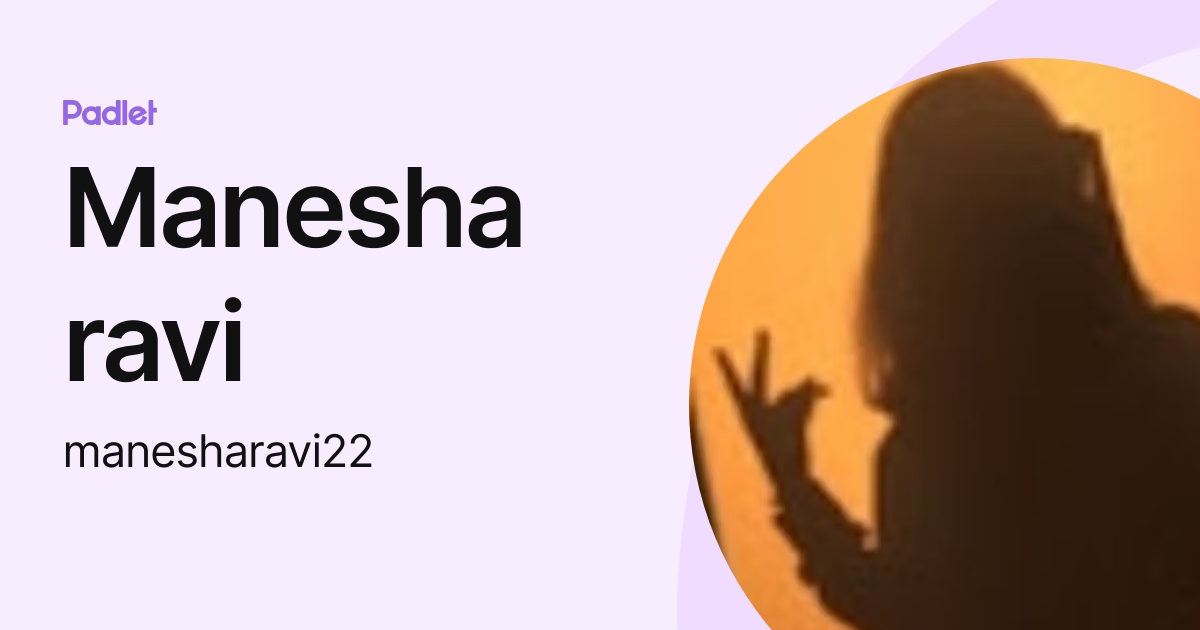 Manesha ravi (manesharavi22) profile | Padlet