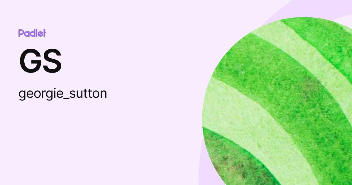 GS (georgie_sutton) profile | Padlet