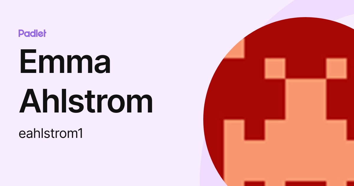 Emma Ahlstrom (eahlstrom1) profile | Padlet