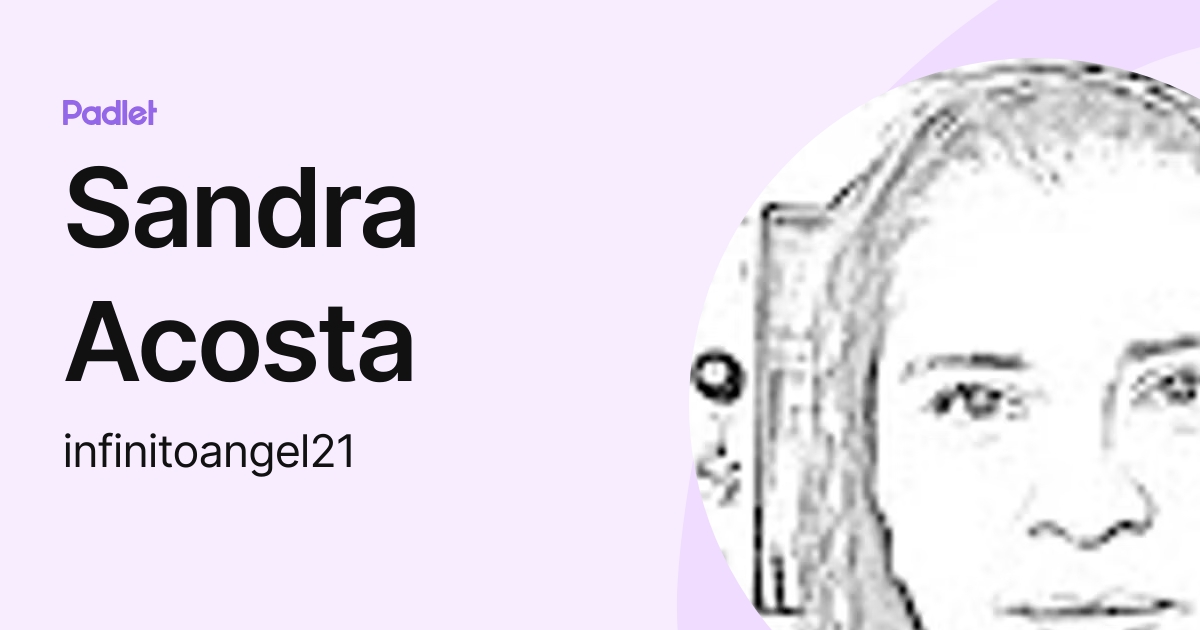 Sandra Acosta (infinitoangel21) profile | Padlet