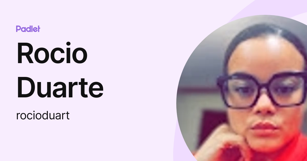 Rocio Duarte (rocioduart) profile | Padlet