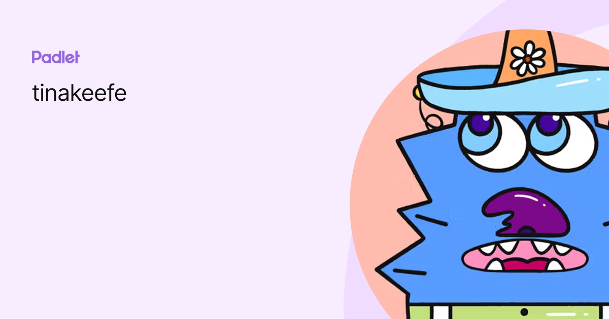 tinakeefe profile | Padlet