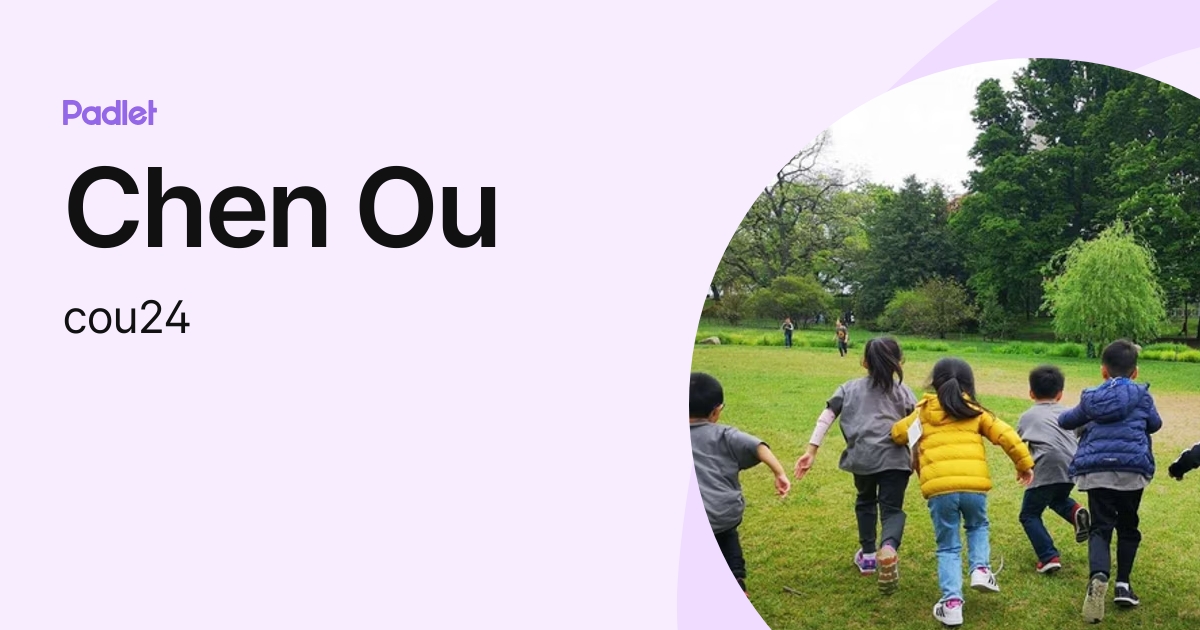 Chen Ou (cou24) profile | Padlet