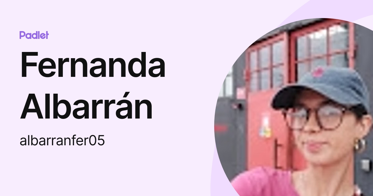 Fernanda Albarrán (albarranfer05) profile | Padlet