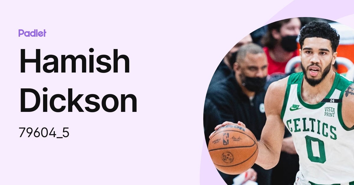 Hamish Dickson (79604_5) profile | Padlet