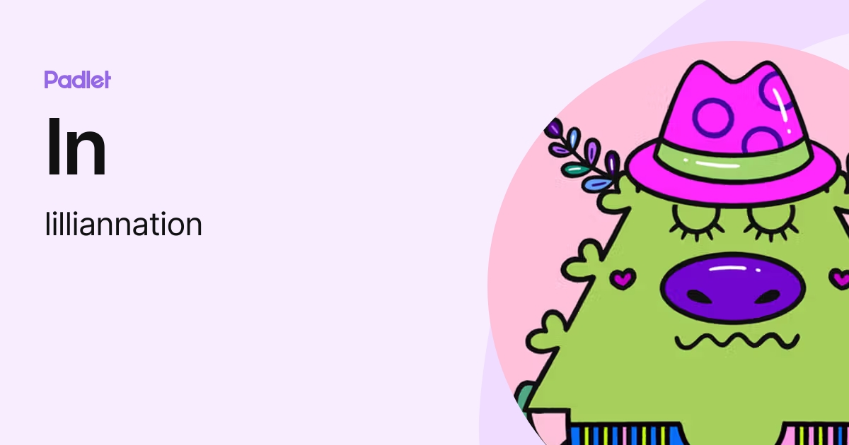 ln (lilliannation) profile | Padlet