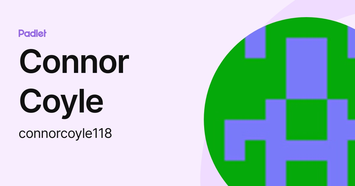 Connor Coyle (connorcoyle118) profile | Padlet