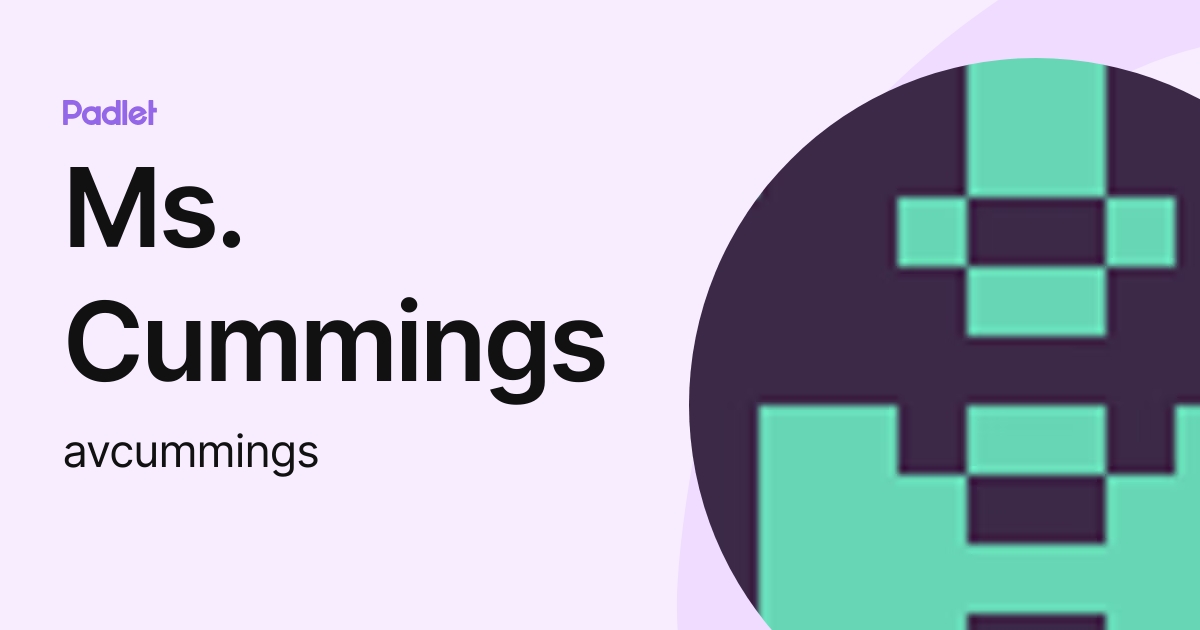 Ms. Cummings (avcummings) profile | Padlet