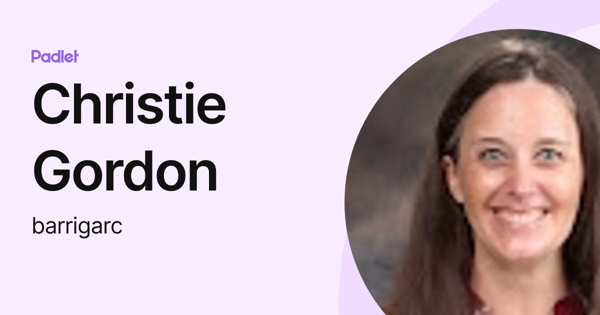 Christie Gordon (barrigarc) profile | Padlet