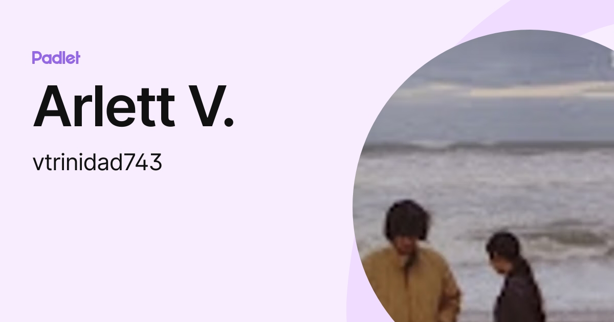 Arlett V. (vtrinidad743) profile | Padlet