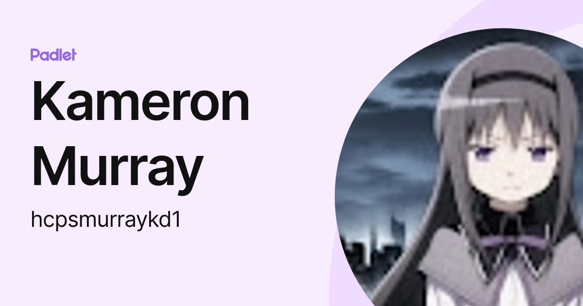 Kameron Murray (hcpsmurraykd1) profile | Padlet