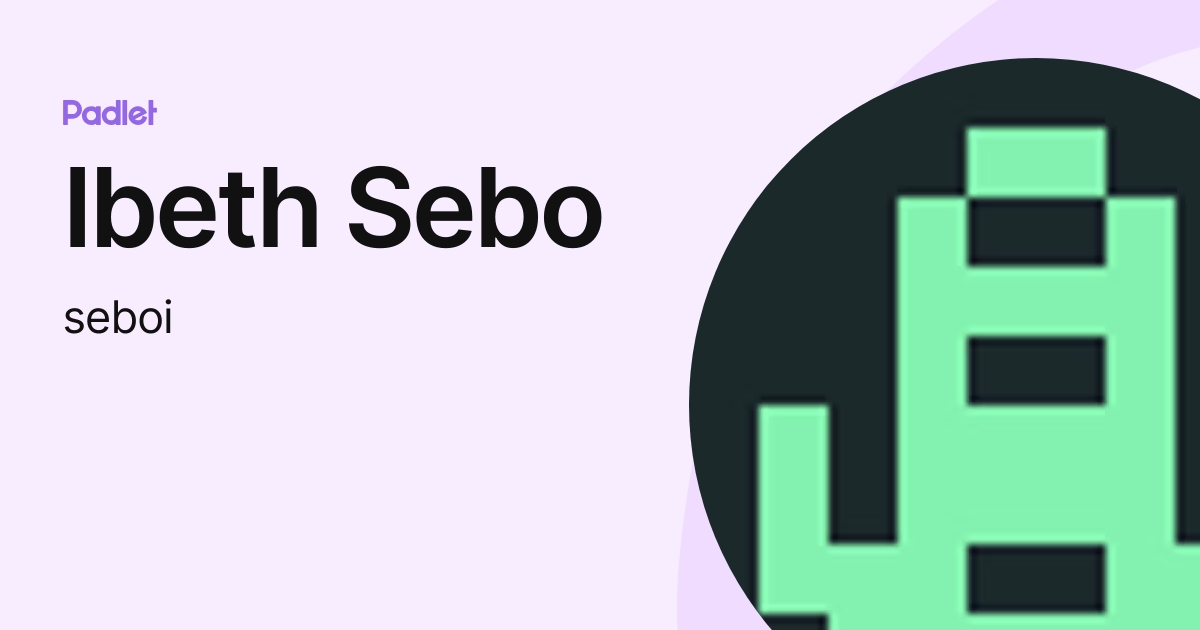 Ibeth Sebo (seboi) profile | Padlet