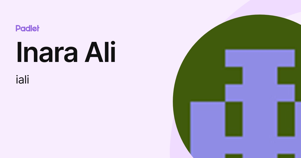 Inara Ali (iali) profile | Padlet