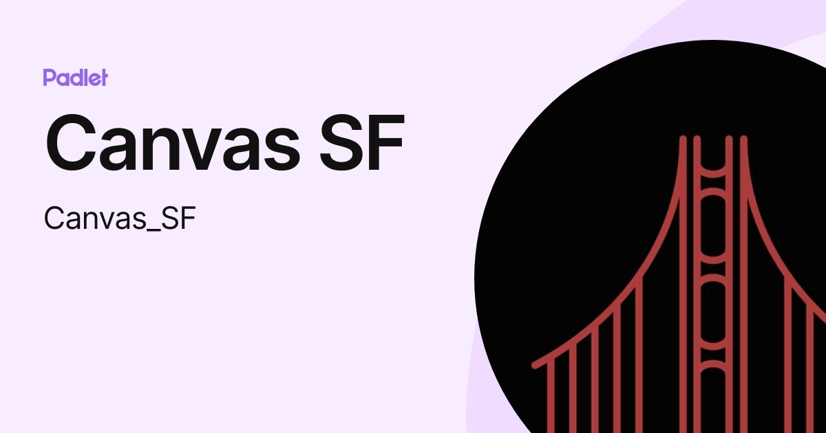 Canvas SF (Canvas_SF) profile | Padlet
