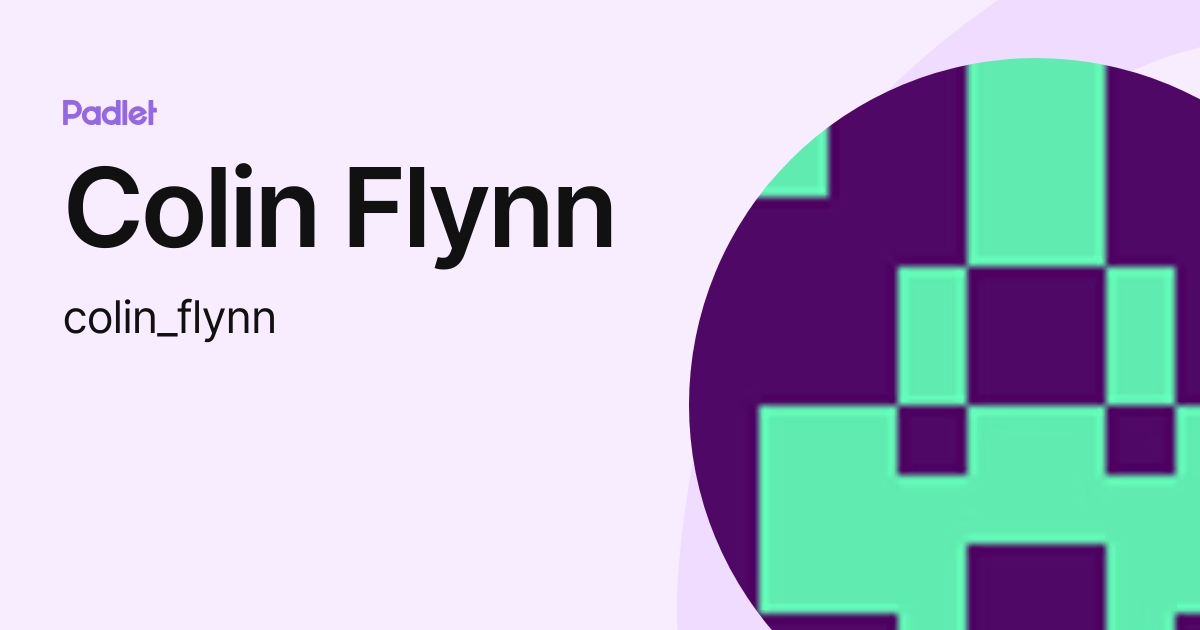 Colin Flynn (colin_flynn) profile | Padlet