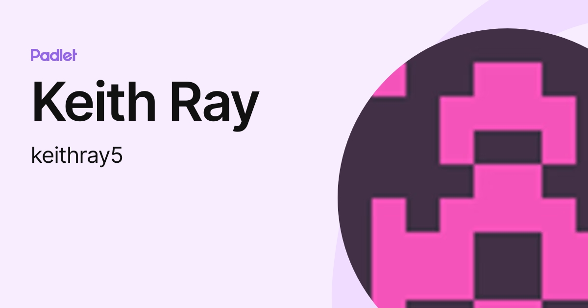 Keith Ray (keithray5) profile | Padlet