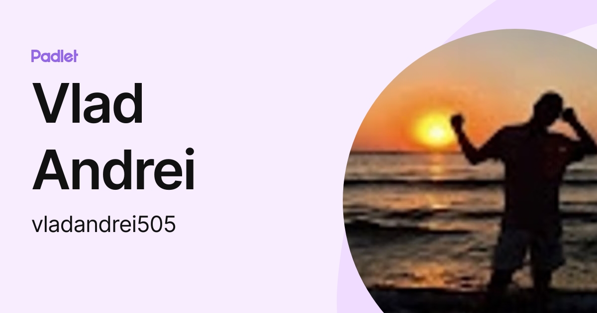 Vlad Andrei (vladandrei505) profile | Padlet