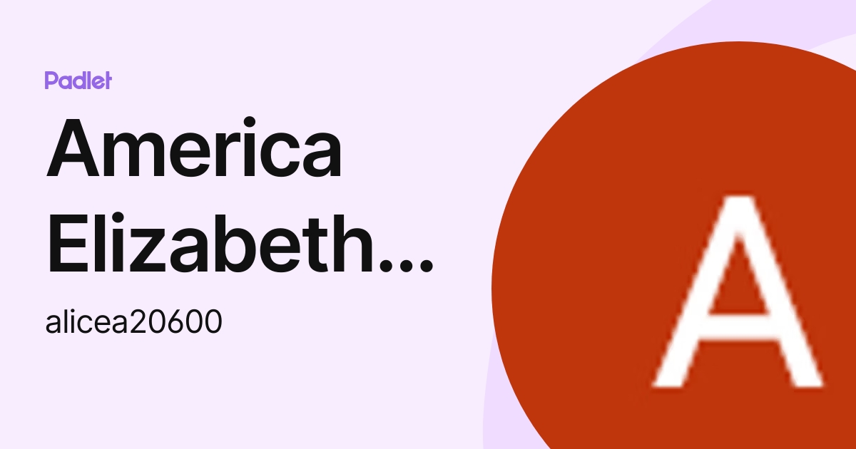 America Elizabeth Licea Fraga (alicea20600) profile | Padlet