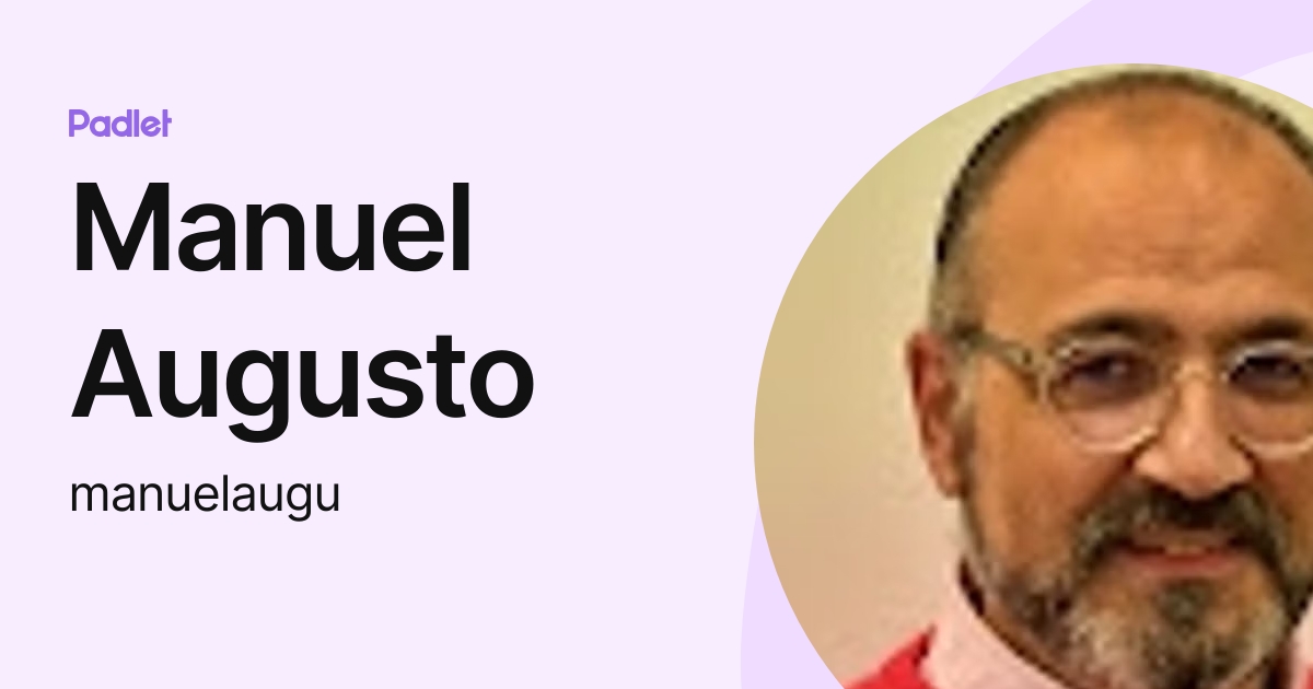Manuel Augusto (manuelaugu) profile | Padlet