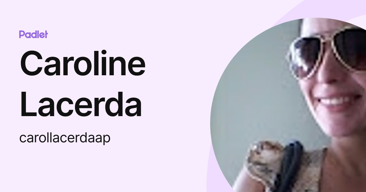 Caroline Lacerda (carollacerdaap) profile | Padlet
