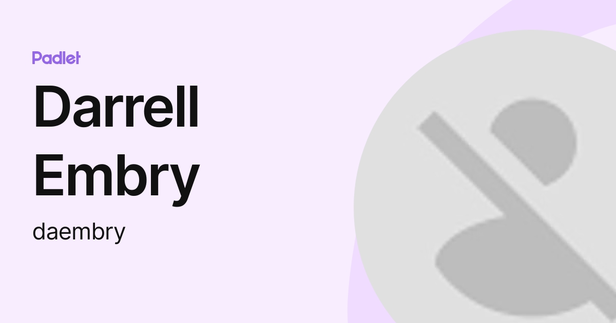 Darrell Embry (daembry) profile | Padlet