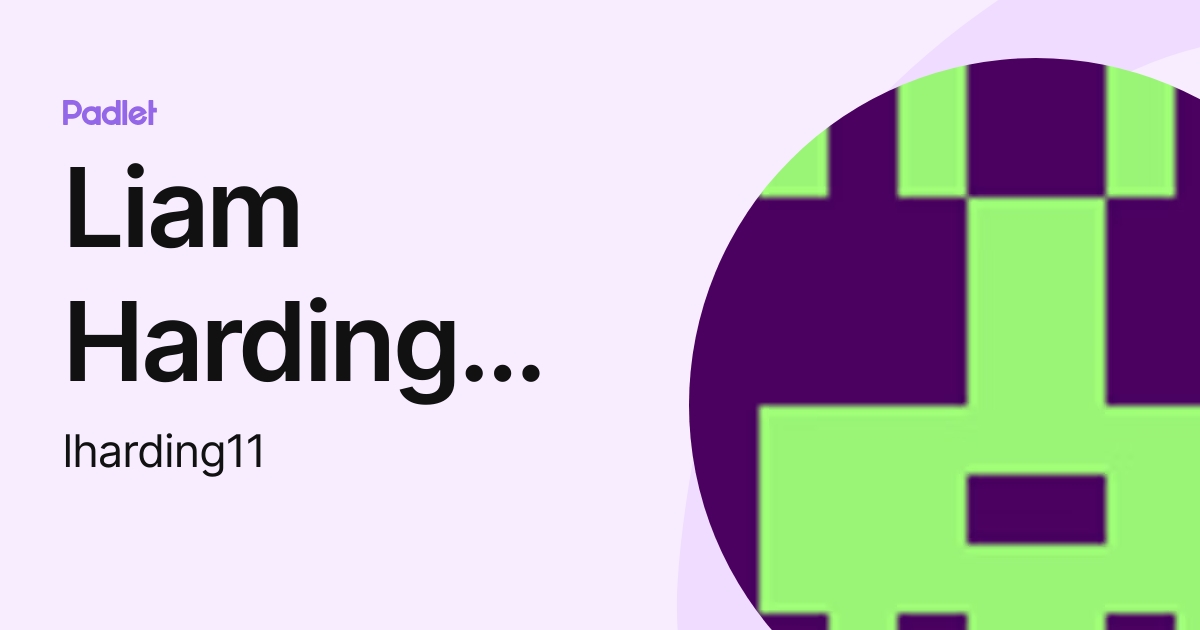 Liam Harding (S189694) (lharding11) profile | Padlet