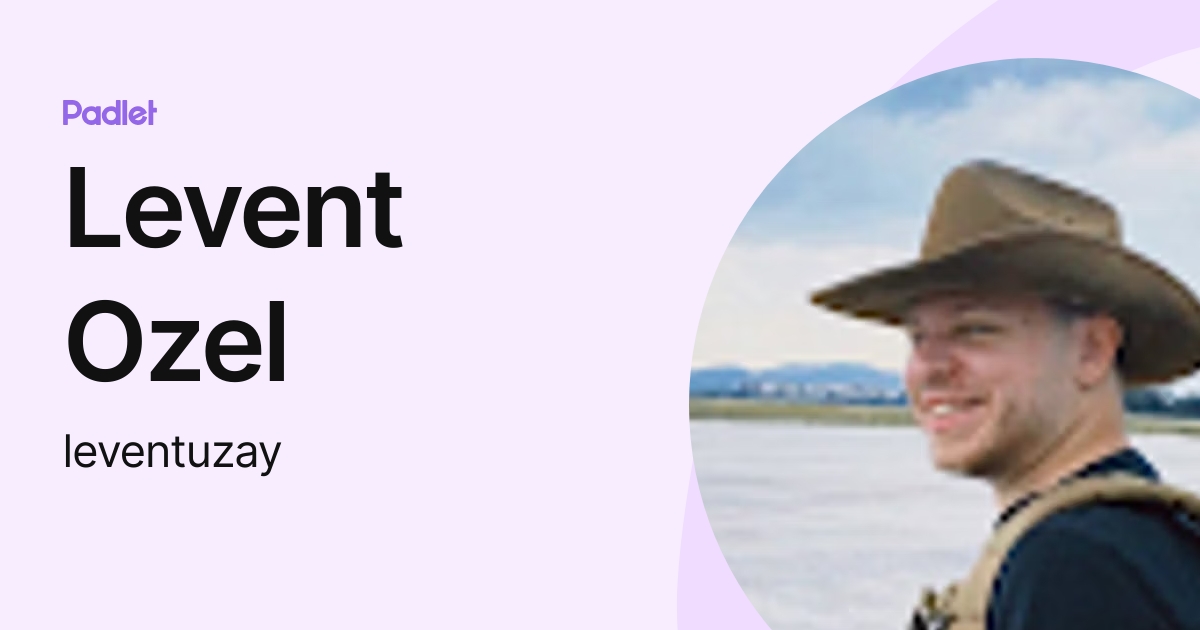 Levent Ozel (leventuzay) profile | Padlet