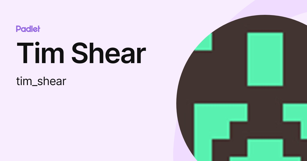 Tim Shear (tim_shear) profile | Padlet