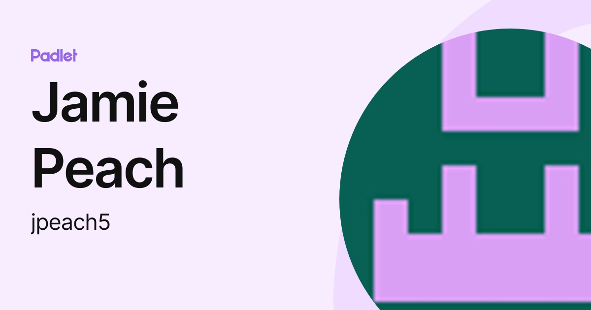 Jamie Peach (jpeach5) profile | Padlet