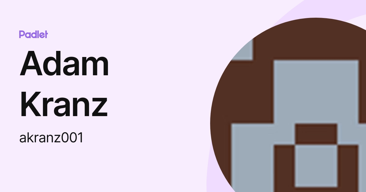 Adam Kranz (akranz001) profile | Padlet