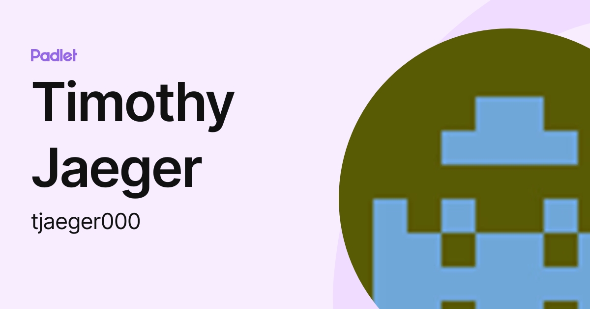 Timothy Jaeger (tjaeger000) profile | Padlet