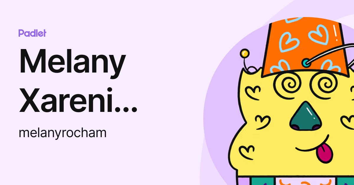 Melany Xareni Rocha Miramontes (melanyrocham) profile | Padlet