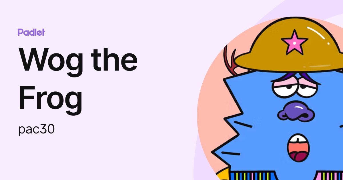 Wog the Frog (pac30) profile | Padlet