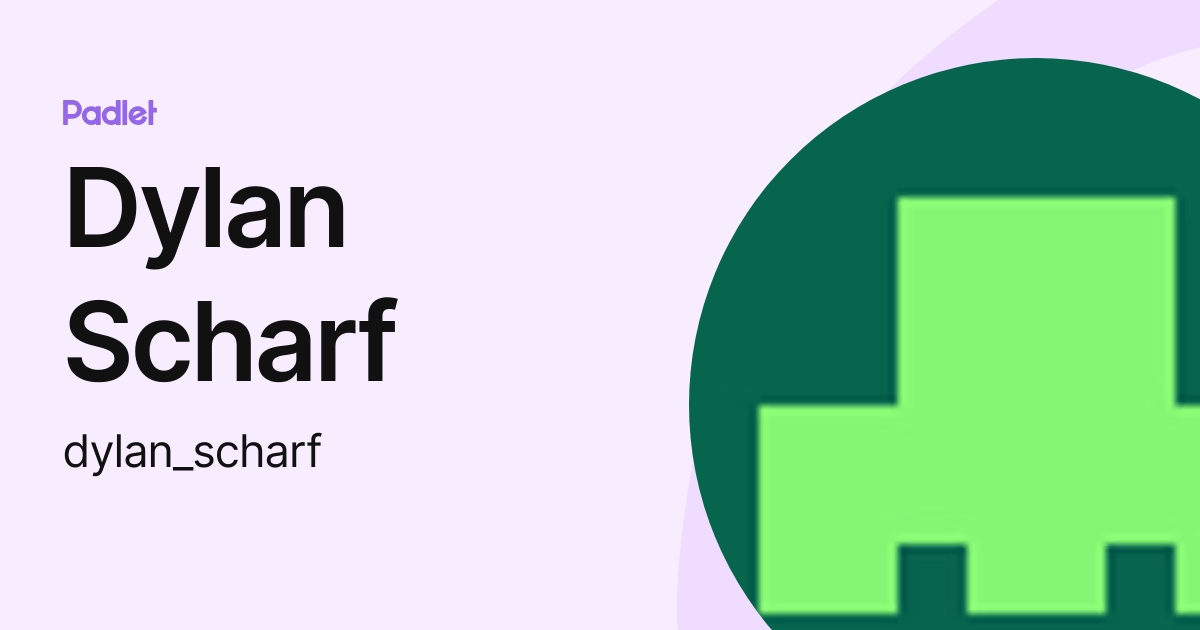 Dylan Scharf (dylan_scharf) profile | Padlet